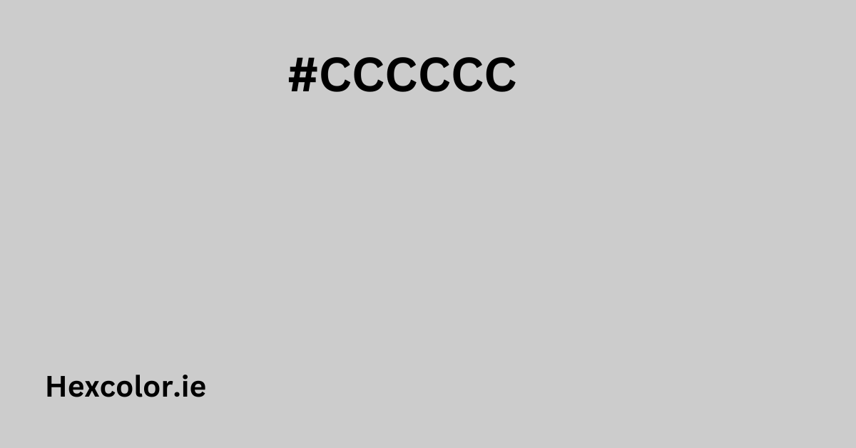 #CCCCCC – The Ultimate Guide to This Light Gray Color